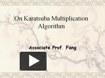 On Karatsuba Multiplication Algorithm presentation | free to view