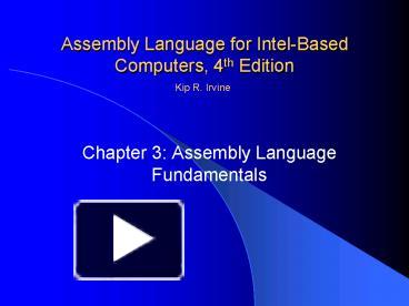 Assembly Language for IntelBased Computers, 4th Edition presentation | free to view