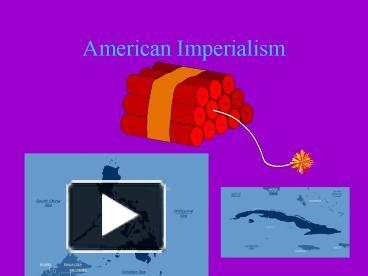 PPT – American Imperialism PowerPoint presentation | free to view - id ...