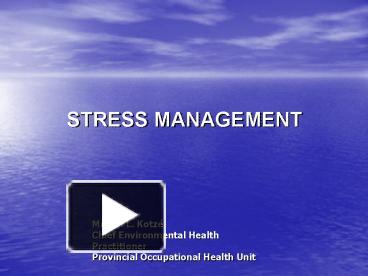 PPT – STRESS MANAGEMENT PowerPoint presentation | free to view - id ...