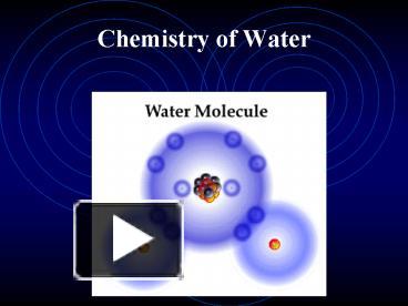 Chemistry of Water presentation | free to view