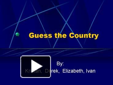 Guess the Country presentation | free to view