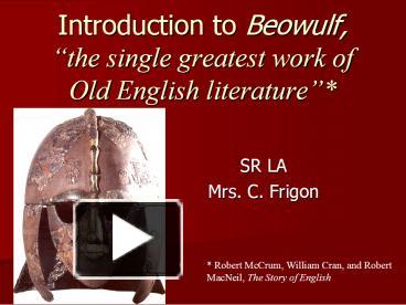 Introduction to Beowulf, the single greatest work of Old English ...
