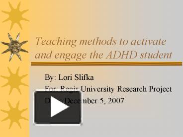 PPT – Teaching methods to activate and engage the ADHD student ...