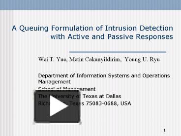 PPT – A Queuing Formulation of Intrusion Detection with Active and Passive Responses PowerPoint ...