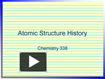 Atomic Structure History presentation | free to view