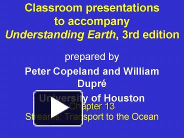 PPT – Classroom presentations to accompany Understanding Earth, 3rd edition PowerPoint ...