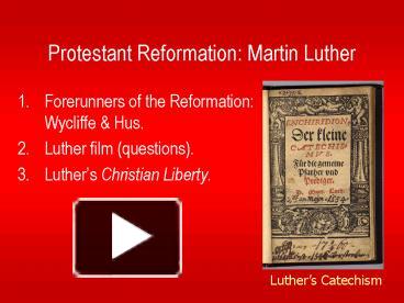 Protestant Reformation: Martin Luther presentation | free to view
