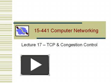 15441 Computer Networking presentation | free to download