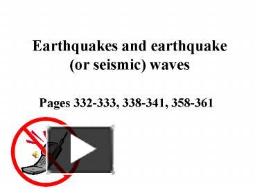 Earthquakes and earthquake or seismic waves presentation | free to view