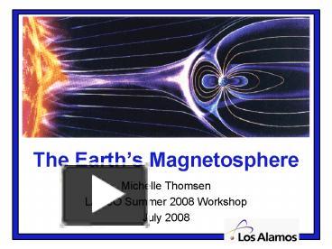 The Earths Magnetosphere presentation | free to view
