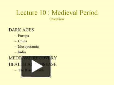 PPT – Lecture 10 : Medieval Period Overview PowerPoint presentation ...