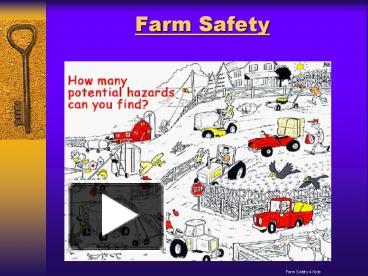 Farm Safety presentation | free to view