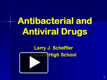 PPT – Antibacterial and Antiviral Drugs PowerPoint presentation | free ...