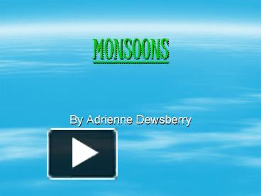 MONSOONS presentation | free to view