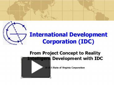 International Development Corporation IDC presentation | free to view