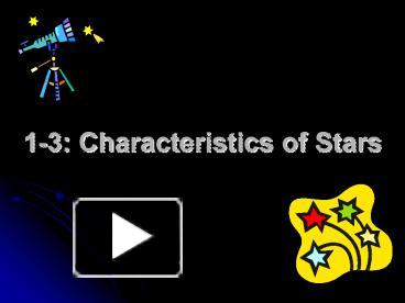 13: Characteristics of Stars presentation | free to view