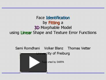 Face Identification by Fitting a 3D Morphable Model using Linear Shape and Texture Error ...