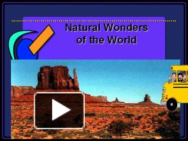 Natural Wonders of the World presentation | free to view
