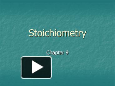 Stoichiometry presentation | free to view