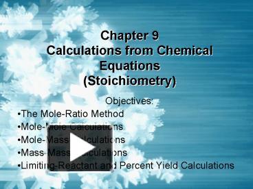 Chapter 9 Calculations from Chemical Equations Stoichiometry ...