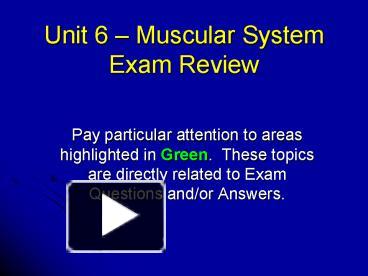 Unit 6 Muscular System Exam Review presentation | free to view