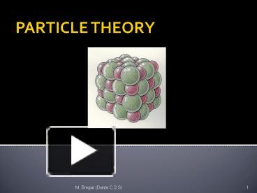 PPT – Science 9 - Particle Theory PowerPoint presentation | free to ...