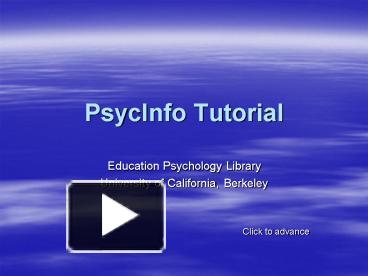 PPT – PsycInfo Tutorial PowerPoint presentation | free to view - id: 120c0-NGQxY