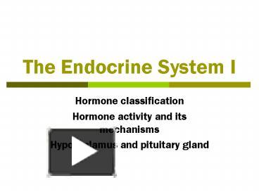 PPT – The Endocrine System I PowerPoint presentation | free to view ...