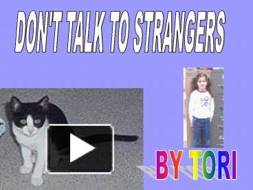 PPT – DON'T TALK TO STRANGERS PowerPoint presentation | free to view ...