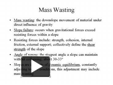 PPT – Mass Wasting PowerPoint presentation | free to view - id: 1218c3 ...