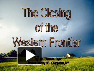 The Closing of the Western Frontier presentation | free to download