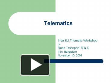 PPT – Telematics PowerPoint presentation | free to view - id: 121e6b-Y2Q5M