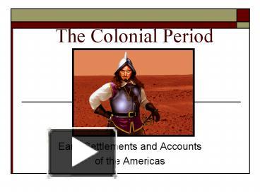 The Colonial Period presentation | free to view