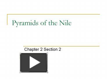 Pyramids of the Nile presentation | free to view