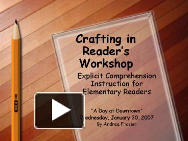 PPT – Crafting in Readers Workshop PowerPoint presentation | free to ...