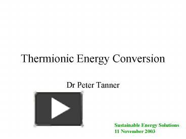 Thermionic Energy Conversion presentation | free to view
