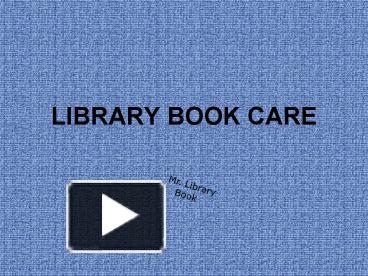 LIBRARY BOOK CARE presentation | free to view