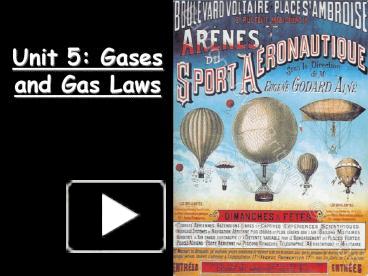 PPT – Unit 5: Gases and Gas Laws PowerPoint presentation | free to view ...