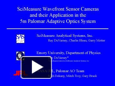 PPT – SciMeasure Wavefront Sensor Cameras and their Application in the 5m Palomar Adaptive ...