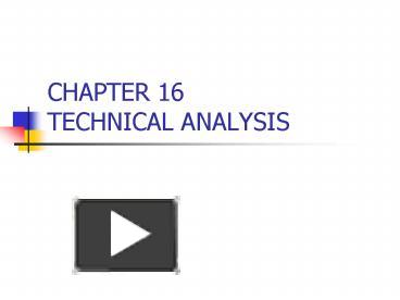 CHAPTER 16 TECHNICAL ANALYSIS presentation | free to view