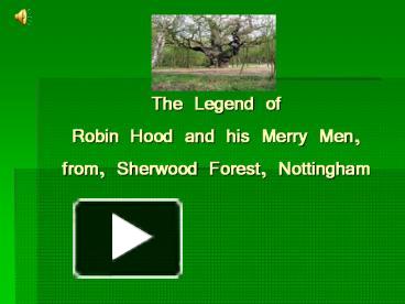 The Legend of Robin Hood and his Merry Men, from, Sherwood Forest ...
