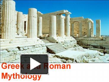 PPT – Greek and Roman Mythology PowerPoint presentation | free to view ...
