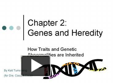 PPT – Chapter 2: Genes and Heredity PowerPoint presentation | free to ...