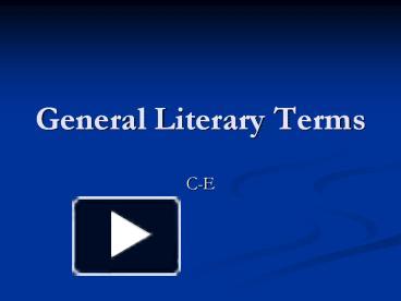 PPT – General Literary Terms PowerPoint presentation | free to view ...