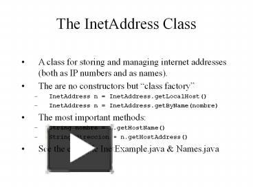 PPT – The InetAddress Class PowerPoint presentation | free to download - id: 1256ff-ZTNiZ