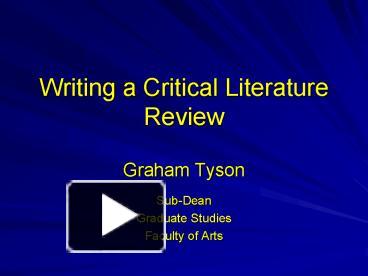 Writing a Critical Literature Review presentation | free to view