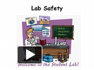 PPT – Lab Safety PowerPoint presentation | free to view - id: 125c5e-NmU2Y