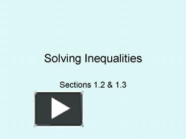 PPT – Solving Inequalities PowerPoint presentation | free to view - id ...