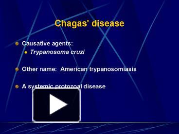 Chagas' disease presentation | free to view